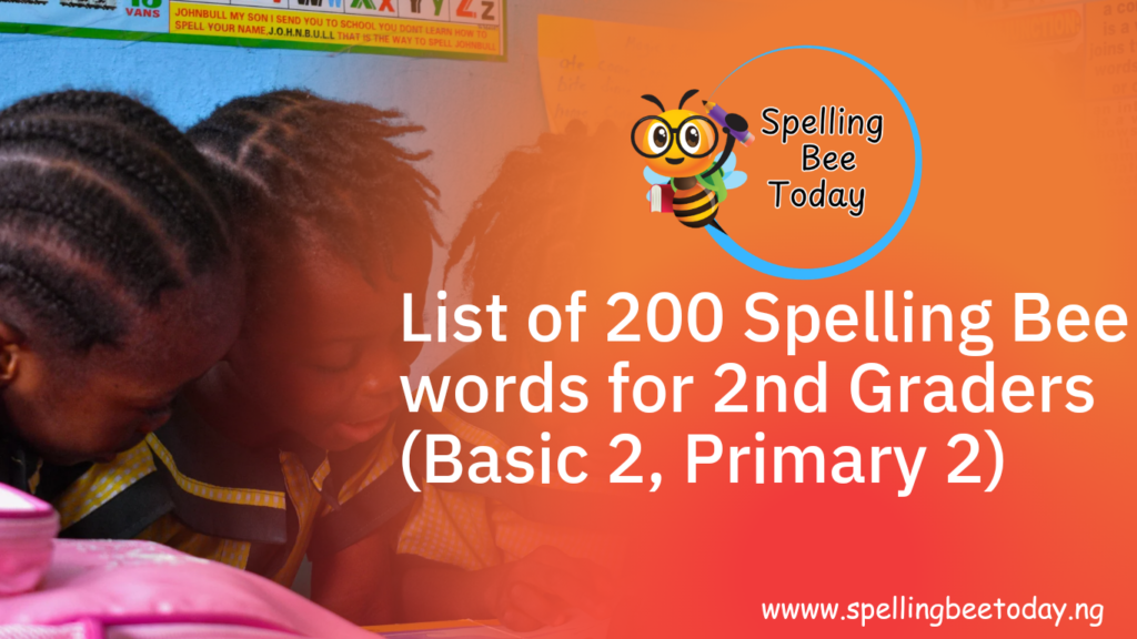 List of 200+ Spelling Bee words for 5th Graders (Grade 5, Basic 5 ...